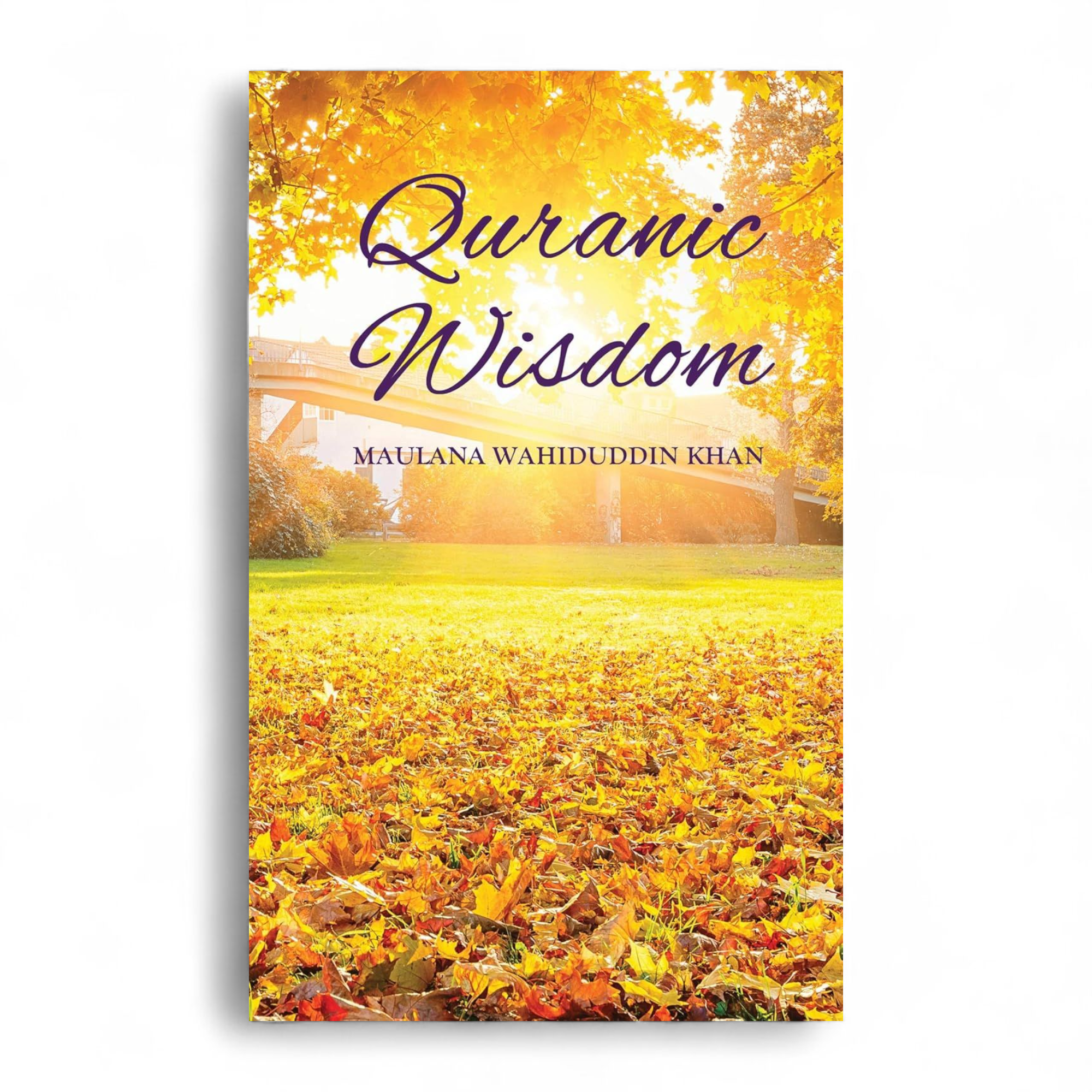 Quranic Wisdom by Wahiduddin Khan – Books Garden